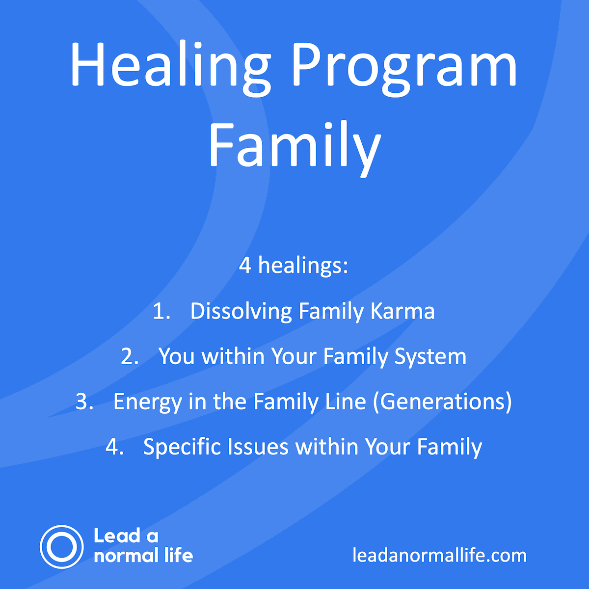 Healing program Family | Lead a Normal Life
