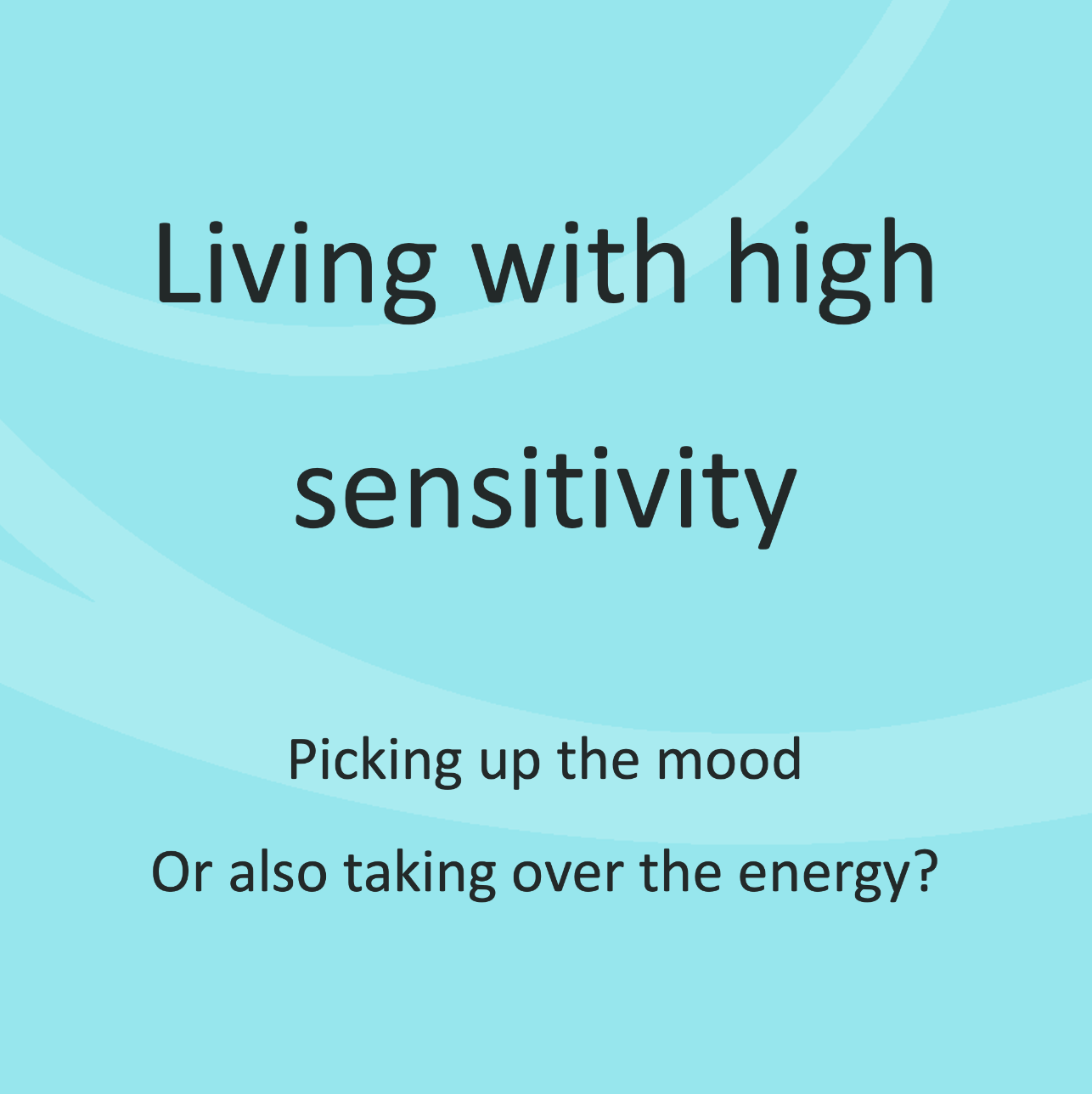 Living with High Sensitivity, How Do You Deal with It? | Lead a Normal Life